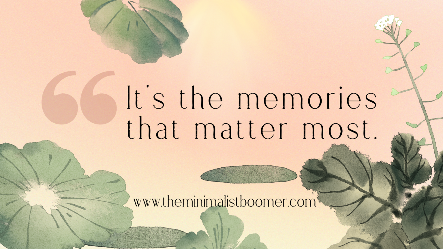 It May be Time to Part with Sentimental Items - The Minimalist Boomer